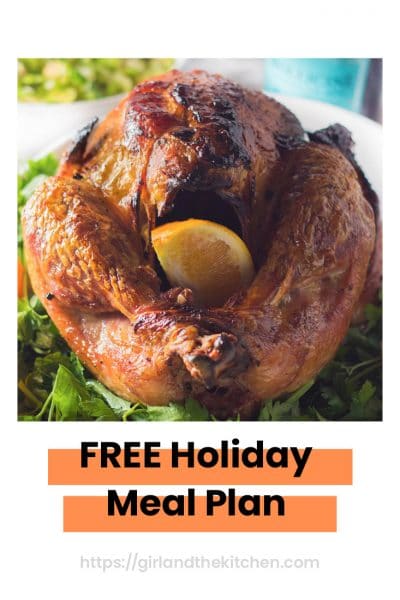 Thanksgiving / Christmas Dinner Plan Extravaganza - Girl and the Kitchen